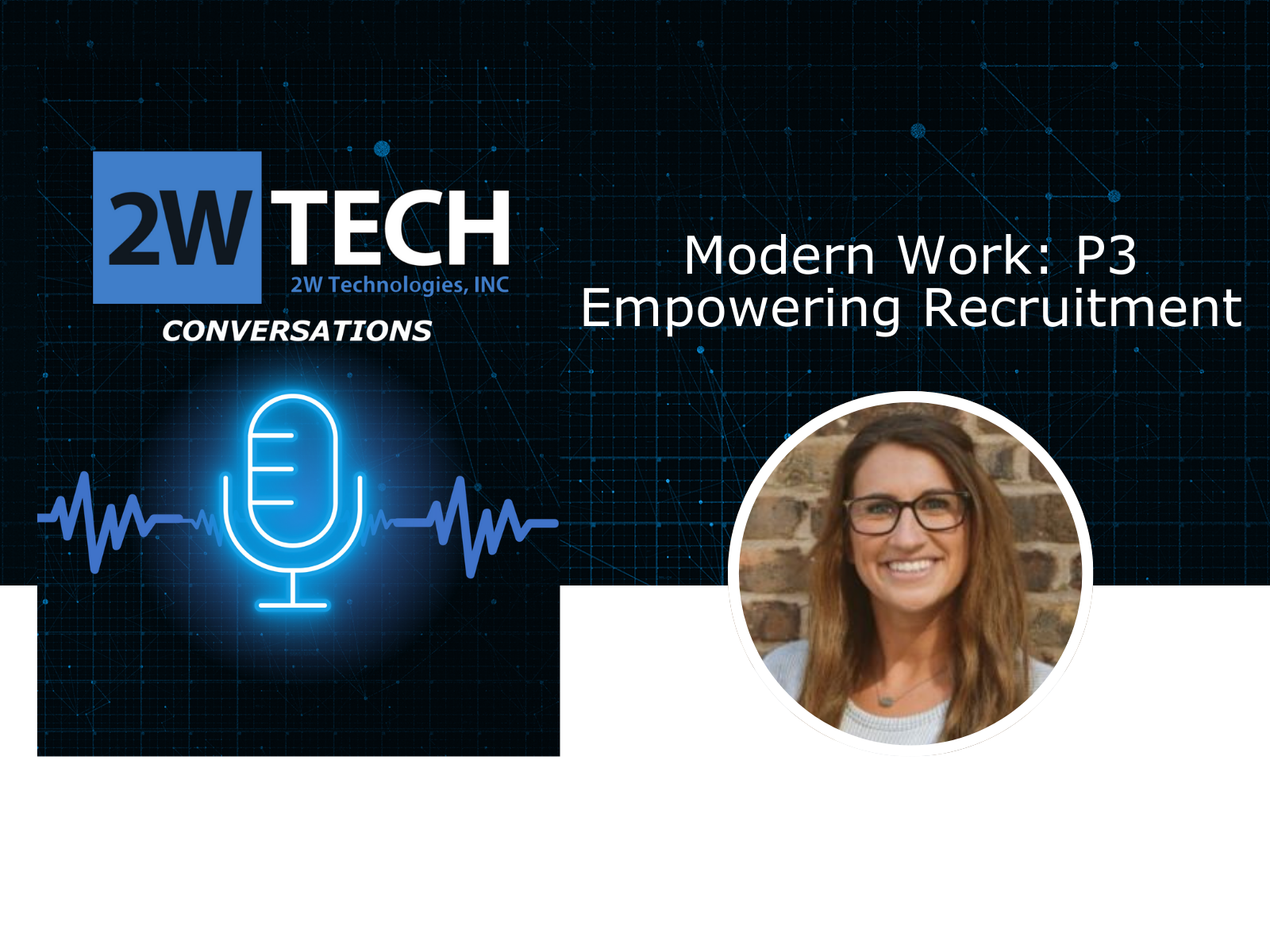 Modern Work Part 3: Empowering Recruitment and Onboarding - 2WTech